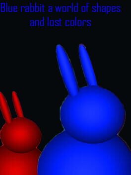 Blue rabbit a world of shapes and lost colors (2022)