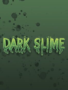 Dark Slime (2022)