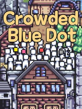 Crowded Blue Dot (TBD)
