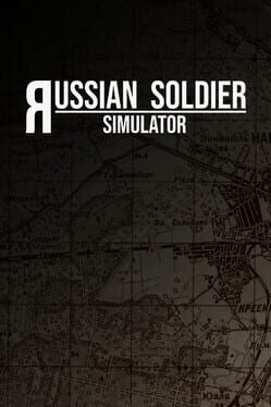 Russian Soldier Simulator (TBD)