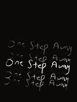 One Step Away (TBD)