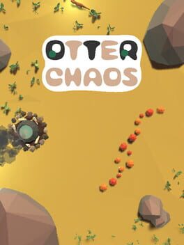 Otter Chaos (TBD)
