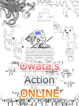 Owata's Action Online (TBD)