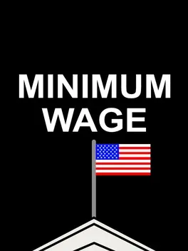Minimum Wage: Influence the Election | Stash - Games tracker