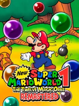 New Super Mario World 1: The Twelve Magic Orbs - Remastered (TBD)