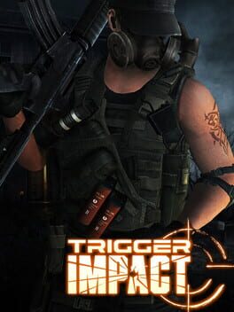 Trigger Impact (TBD)