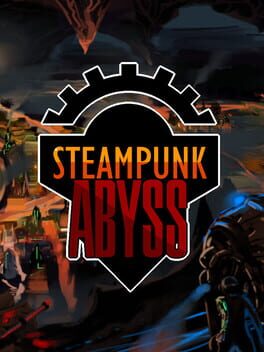 Steampunk Abyss (TBD)