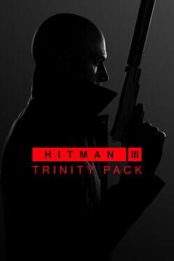 Hitman 3: Trinity Pack (TBD)