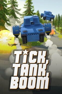 Tick, Tank, Boom (TBD)