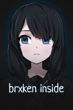 Brxken Inside (TBD)
