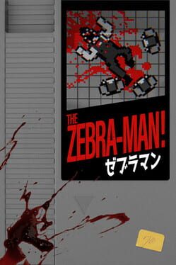 The Zebra-Man! (TBD)