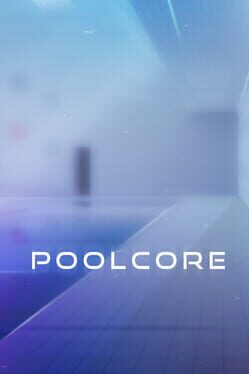 Poolcore (TBD)