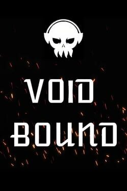 Void Bound (TBD)