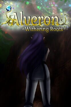 Alveron: Withering Roots (TBD)