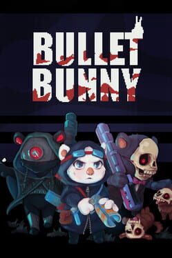 Bullet Bunny (TBD)