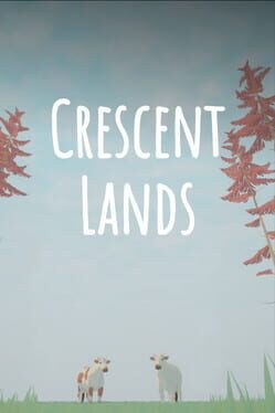 Crescent Lands: The Farm (TBD)