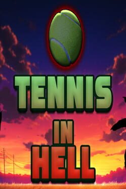 Tennis In Hell (TBD)