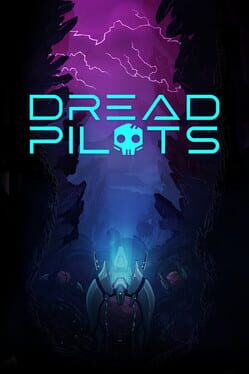 Dread Pilots (TBD)
