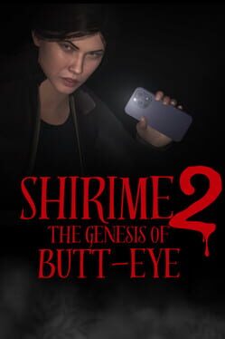 Shirime 2: The Genesis of Butt-Eye (2023)