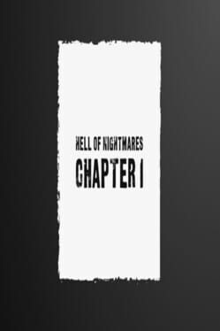 Hell of Nightmares: Chapter 1 (TBD)