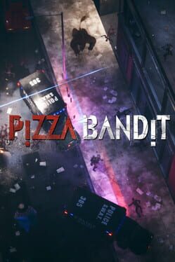 Pizza Bandit (TBD)