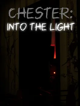Chester: Into the Light | Stash - Games tracker