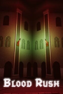 Blood Rush (TBD)