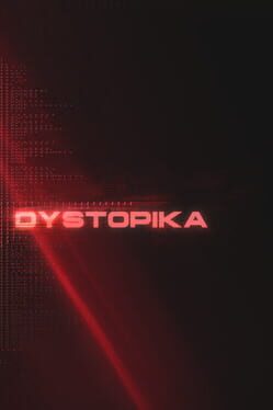 Dystopika (TBD)