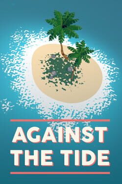 Against The Tide (TBD)