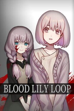 Blood Lily Loop (2024)