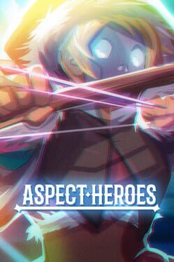 Aspect Heroes (TBD)