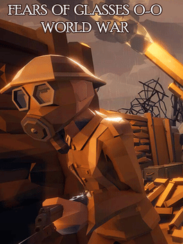 Fears of Glasses o-o World War (2022) - Steam Games