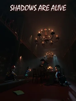 Shadows Are Alive | Stash - Games tracker