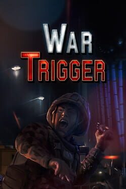 War Trigger (TBD)
