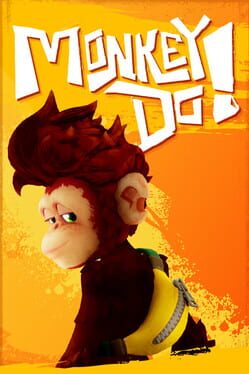 Monkey Do (TBD)