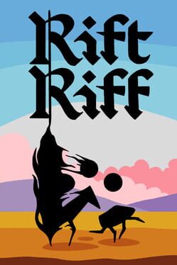 Rift Riff (TBD)
