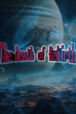 The Death of Rebirth (TBD)