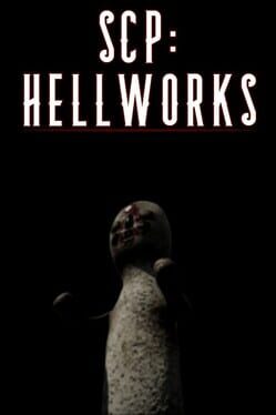SCP: Hellworks (TBD)