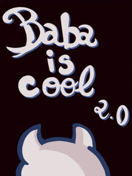 Baba Is Cool 2 (TBD)
