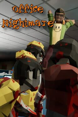 Office Nightmare (TBD)