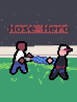 Hose Hero (TBD)