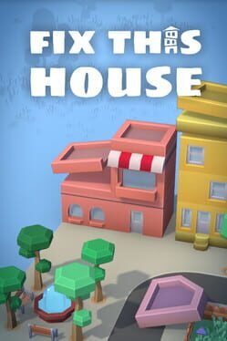 Fix This House (TBD)