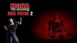 Max Payne 2: Mona the Assassin (2009)