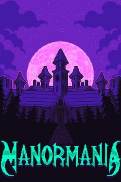 Manor Mania (TBD)