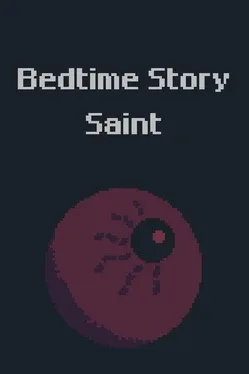 Bedtime Story: Saint | Stash - Games tracker