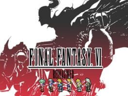 Final Fantasy VI Reimagined - game overview