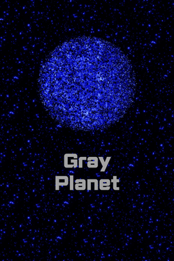 Gray Planet (2025) - Ocean of Games