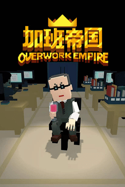 Overwork Empire (2025) - Ocean of Games