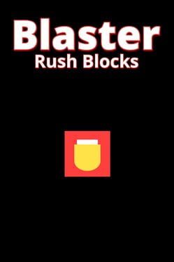 Blaster Rush Blocks (TBD)