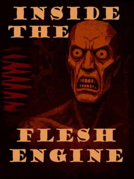 Inside the Flesh Engine (2025)